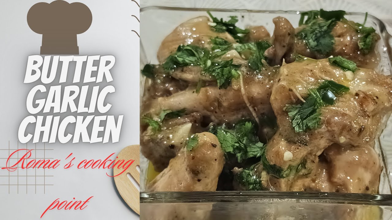 Butter Garlic chicken|Roma's cooking point|Cooking Channel - YouTube