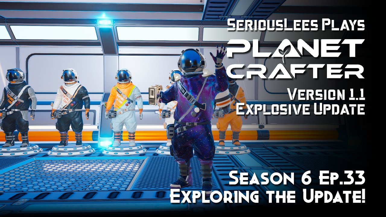 Planet Crafter | Season 6 | Episode 33 | Version 1.1 Explosive Update ...