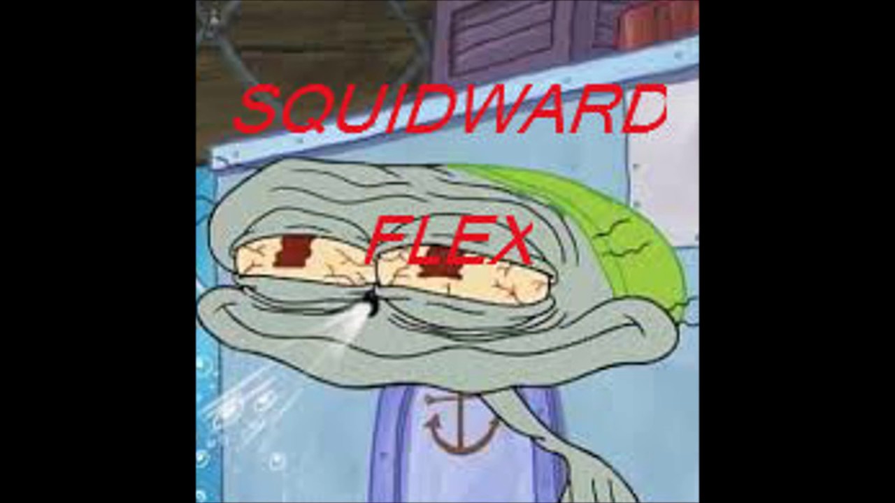 Squidward Flex - YouTube