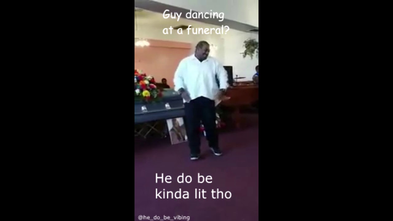 guy dancing at a funeral? - YouTube