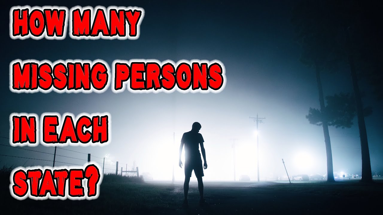How many Missing Persons in each state? All 50 States. - YouTube