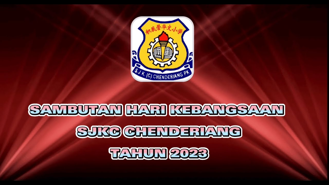 VIDEO MERDEKA JPN PERAK | SEMARAK PERPADUAN | SJKC CHENDERIANG # ...