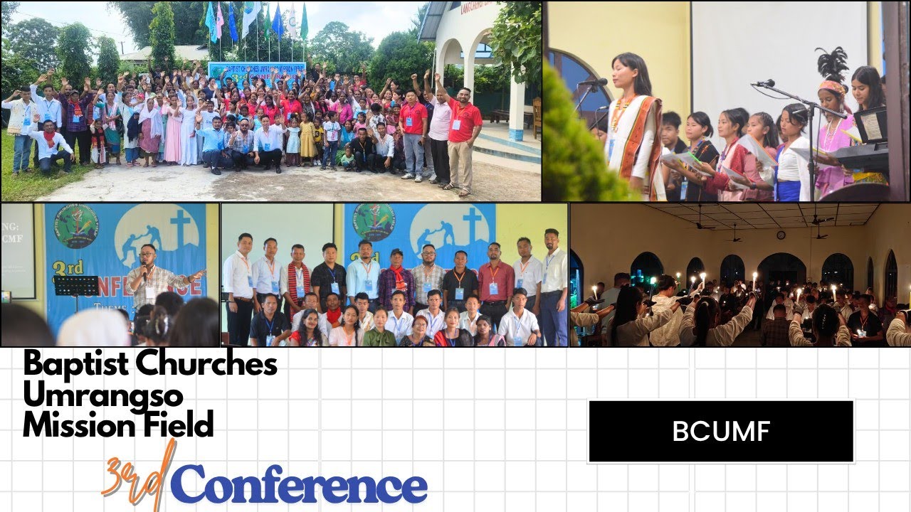 Baptist Churches Umrangso Mission Field | 3rd Conference 2025 | Theme ...
