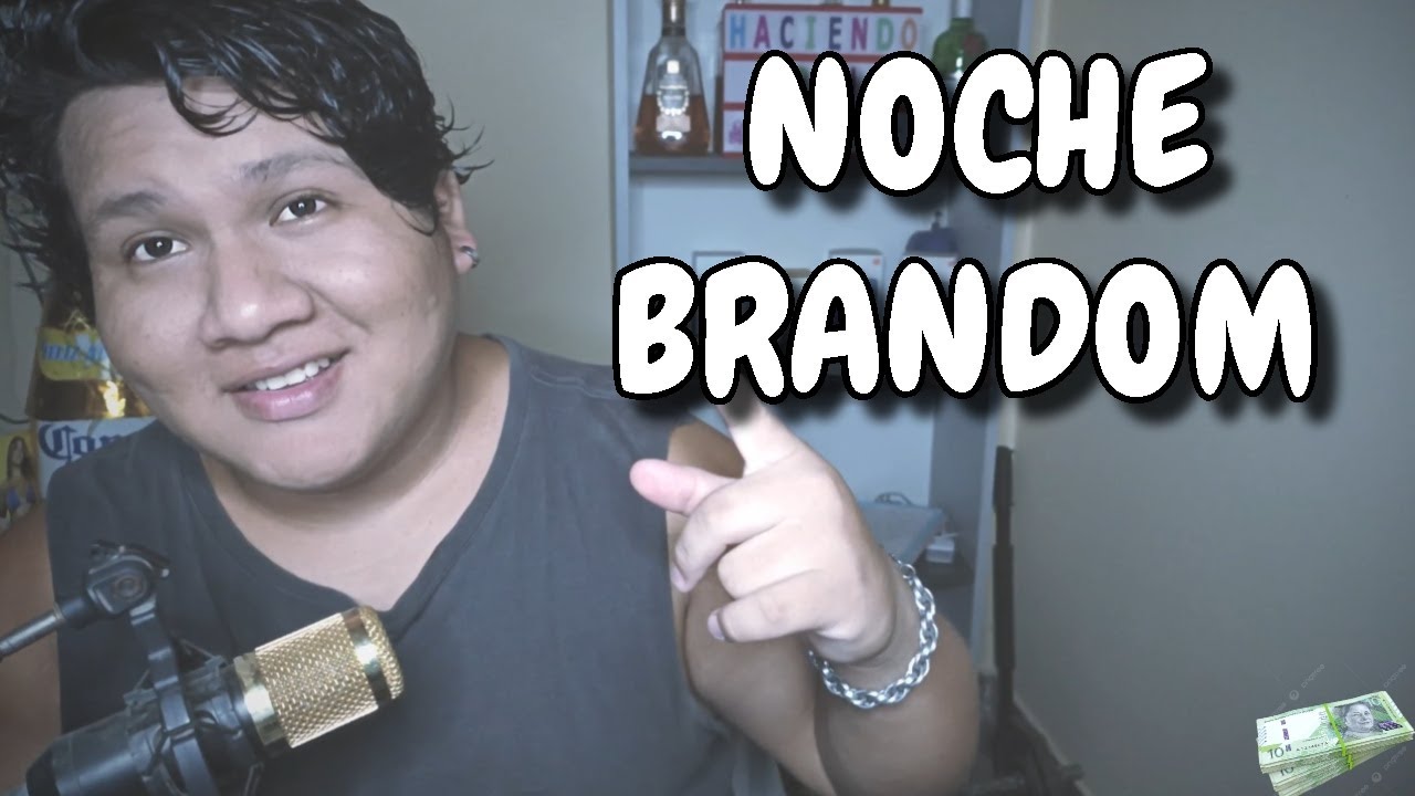 💣NOCHE BRANDOM / FIN DE SEMANA CHILL /CON CAMARITA / WEBI ANDO / VIVI ...
