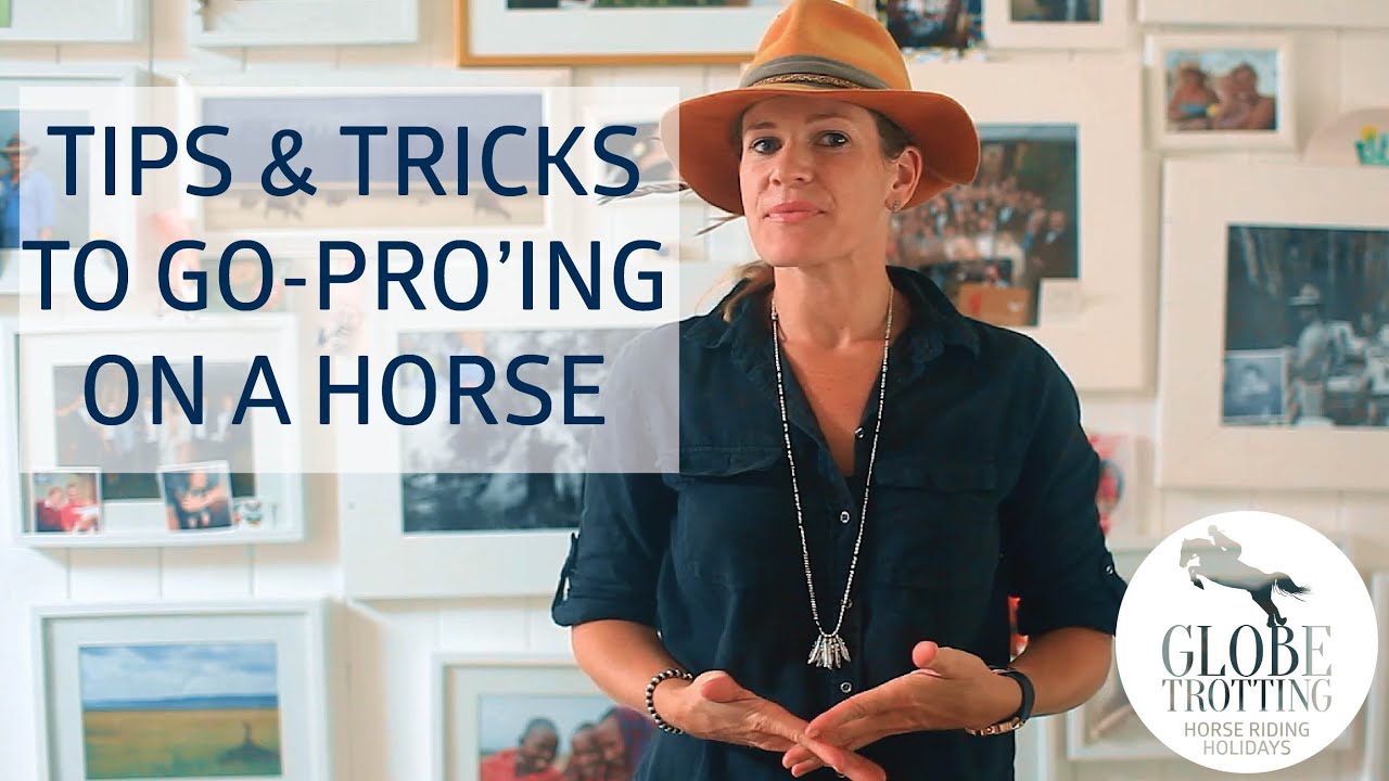 GoPro on horse riding holidays | Globetrotting Tips & Tricks - YouTube