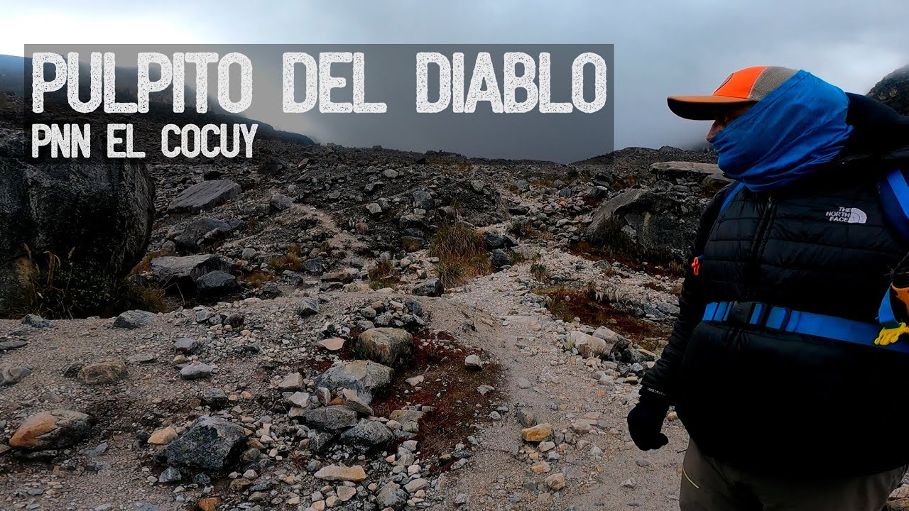 Parque Nacional Natural El Cocuy, Subiendo Sendero Pulpito del Diablo ⛰ ...