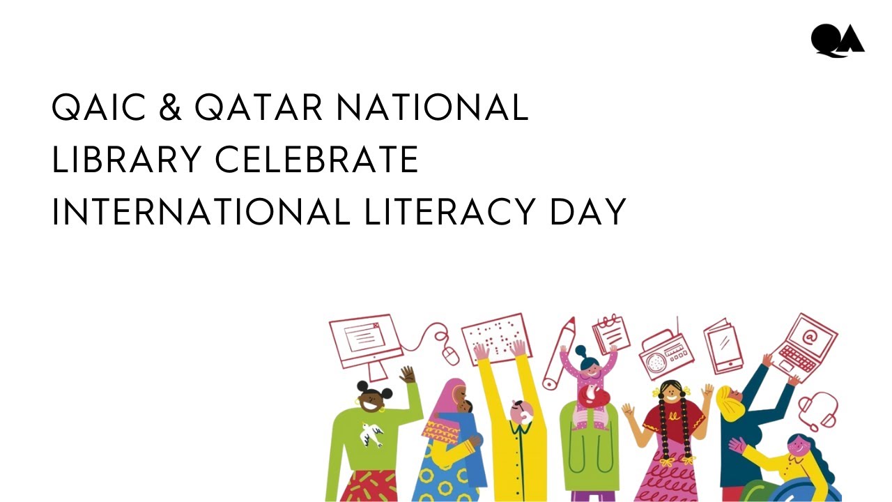 QAIC & Qatar National Library Celebrate International Literacy Day ...