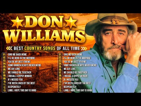 Don Williams🎶Best Of Songs Don Williams🌵Don Williams Greatest Hits Collection Full Album HQ #country