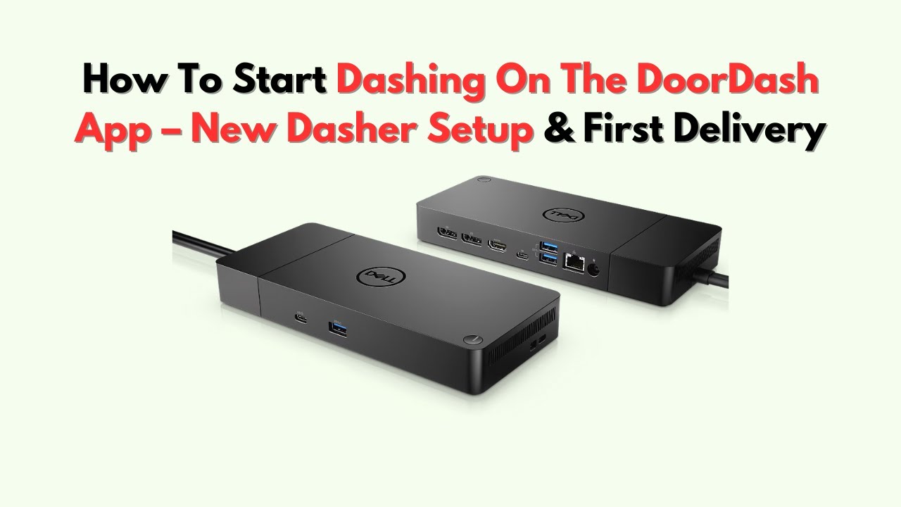 How To Start Dashing on the DoorDash App – New Dasher Setup & First ...
