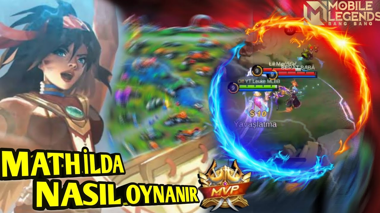 MİSTİK ZEFER LİGİN'DE MATHİLDA - Mobile Legends Mathilda Nasıl Oynanır Mathilda Öğretici - YouTube