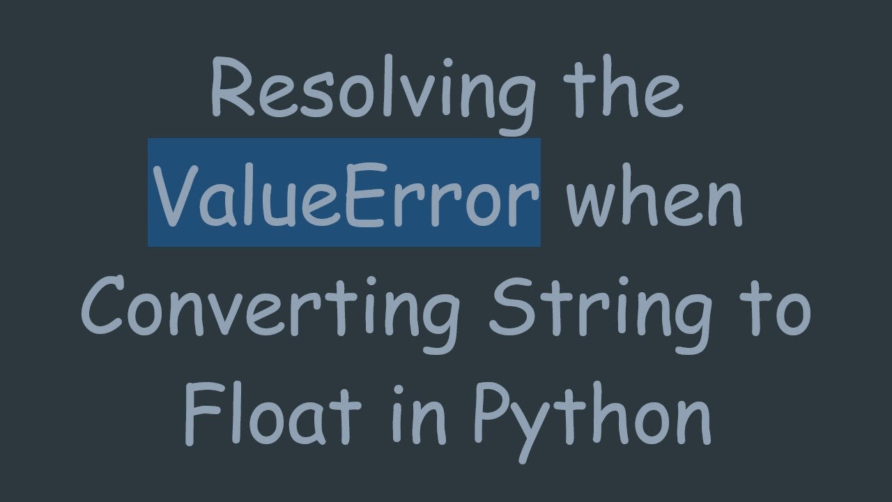Resolving the ValueError when Converting String to Float in Python - YouTube