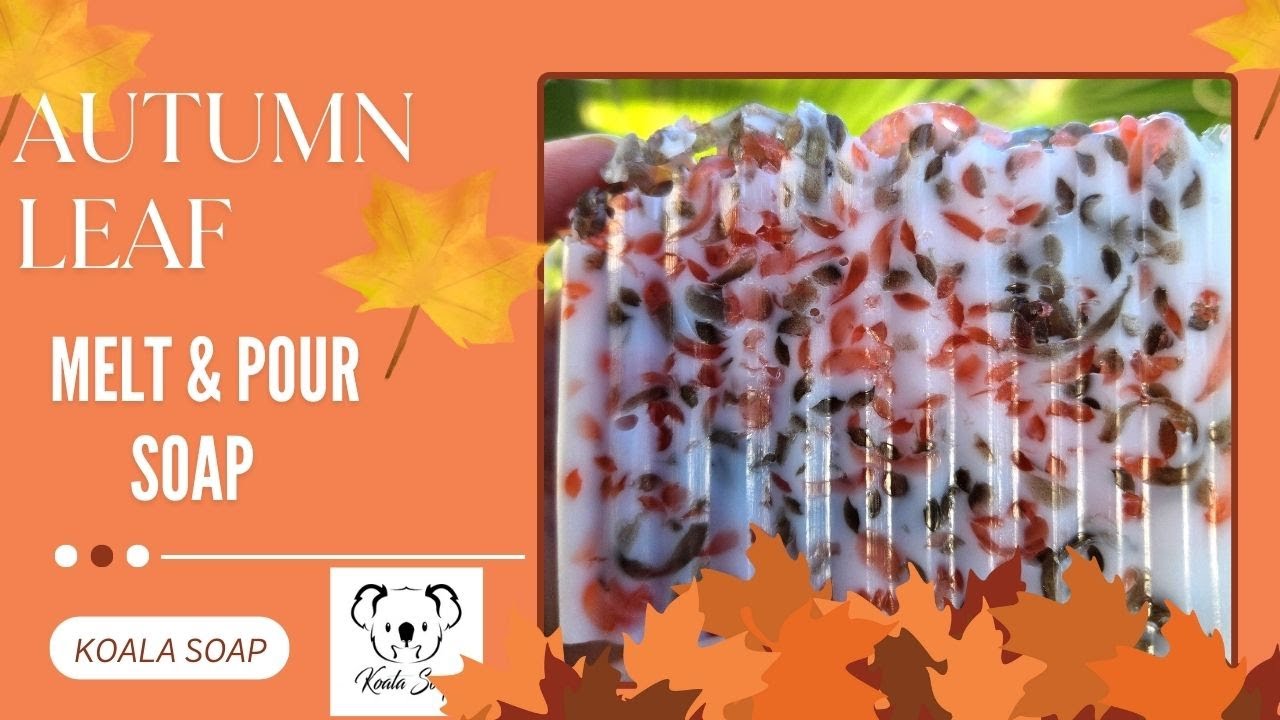 Autumn Leaf Melt and Pour Soap Tutorial Easy Fall DIY Soap Making - YouTube