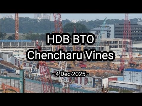 🏗 [4 Dec 2025] Chencharu Vines HDB BTO Construction Progress - YouTube