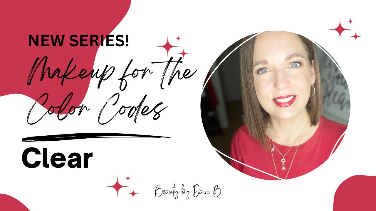 Makeup for CLEAR Color Code | Beauty by Dawn B | Mary Kay - YouTube