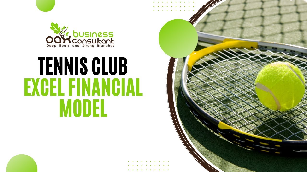 Tennis Club Excel Financial Model Template - YouTube