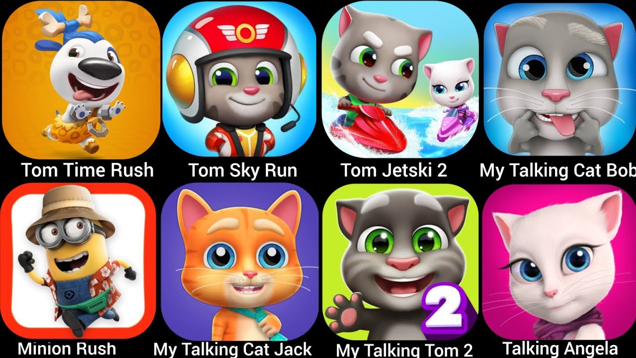Tom Time Rush,Tom Sky Run,Tom Jetski 2,My Talking Cat Bob,Minion Rush ...