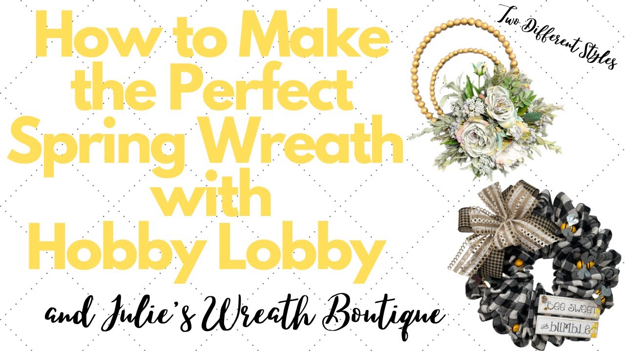 How to Make a Spring Wreath | DIY Spring Home Decor | Hobby Lobby ...