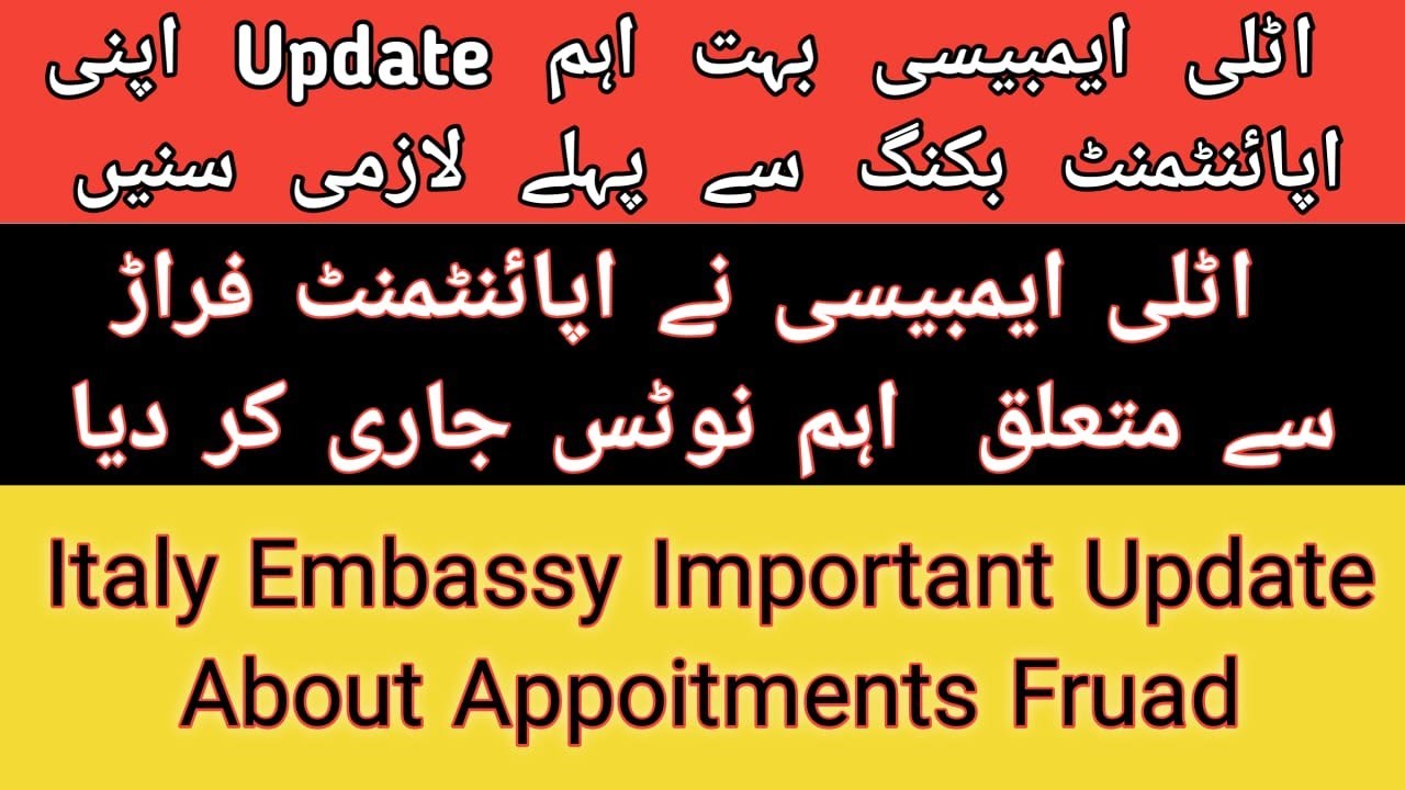 Italy Embassy Islamabad Big Update | Appointment fraud alert ...