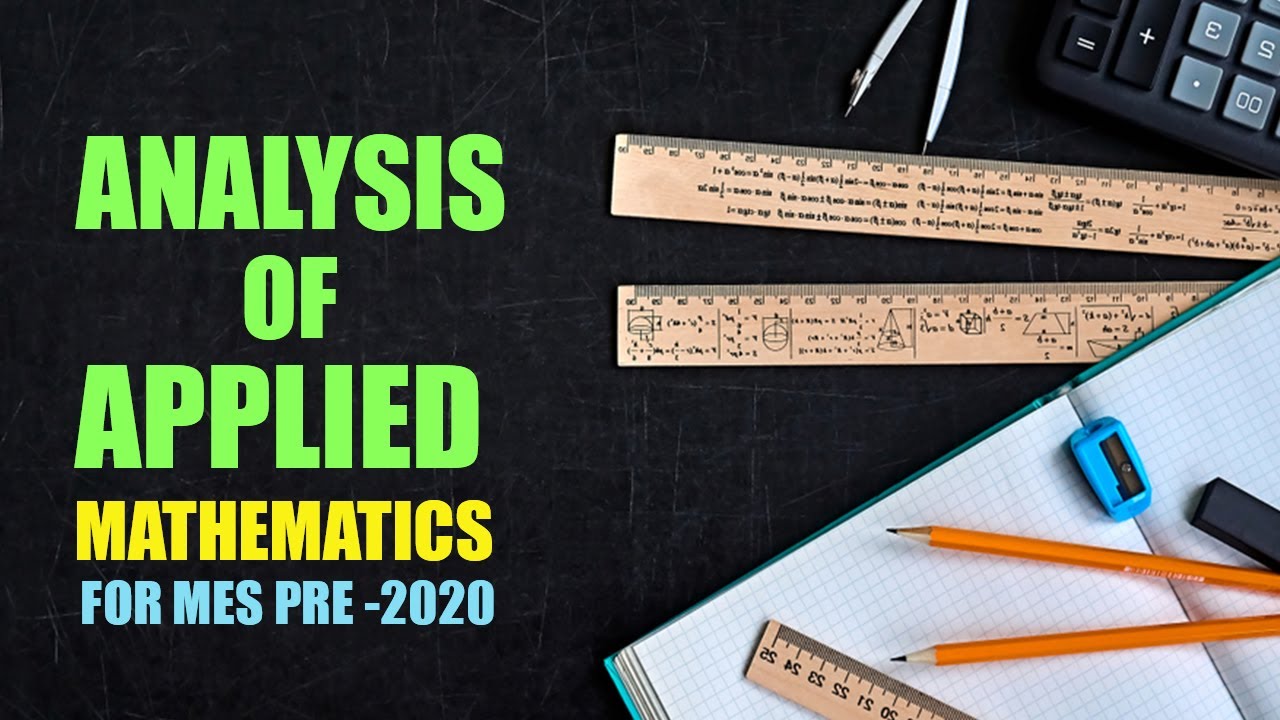 Analysis of applied mathematics for MES pre 2020 - YouTube