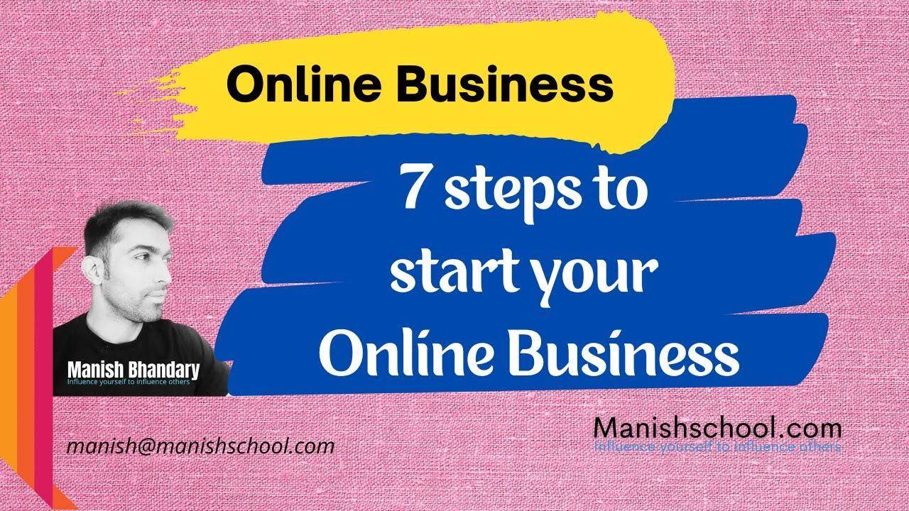 7 steps to start your successful Online Business - YouTube
