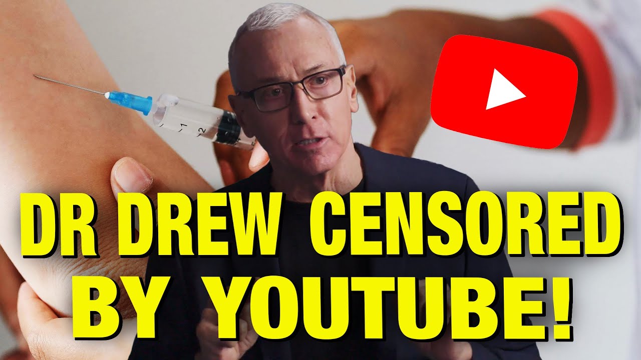 “YouTube CENSORED Me For Spreading TRUTH!” – Dr. Drew - YouTube