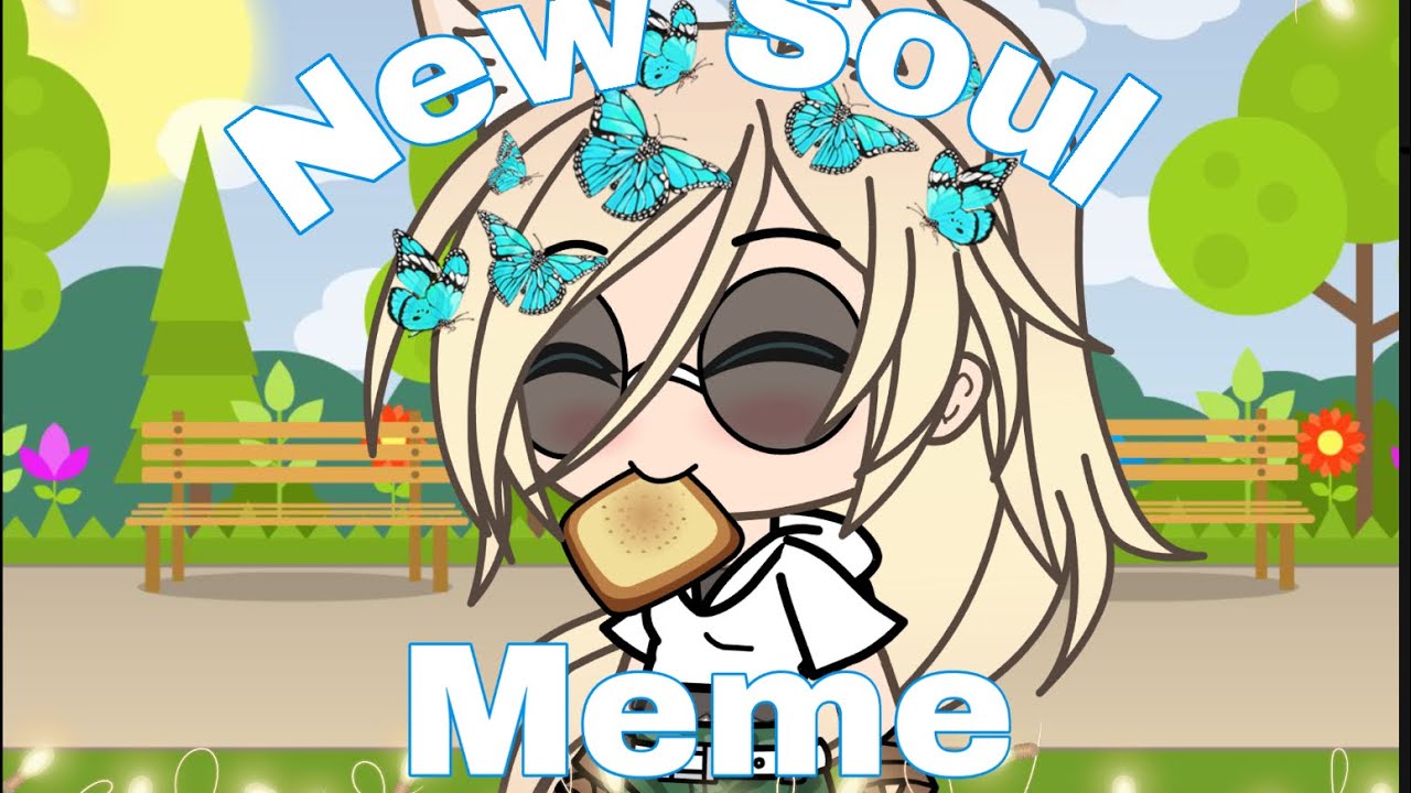 New soul | meme - YouTube
