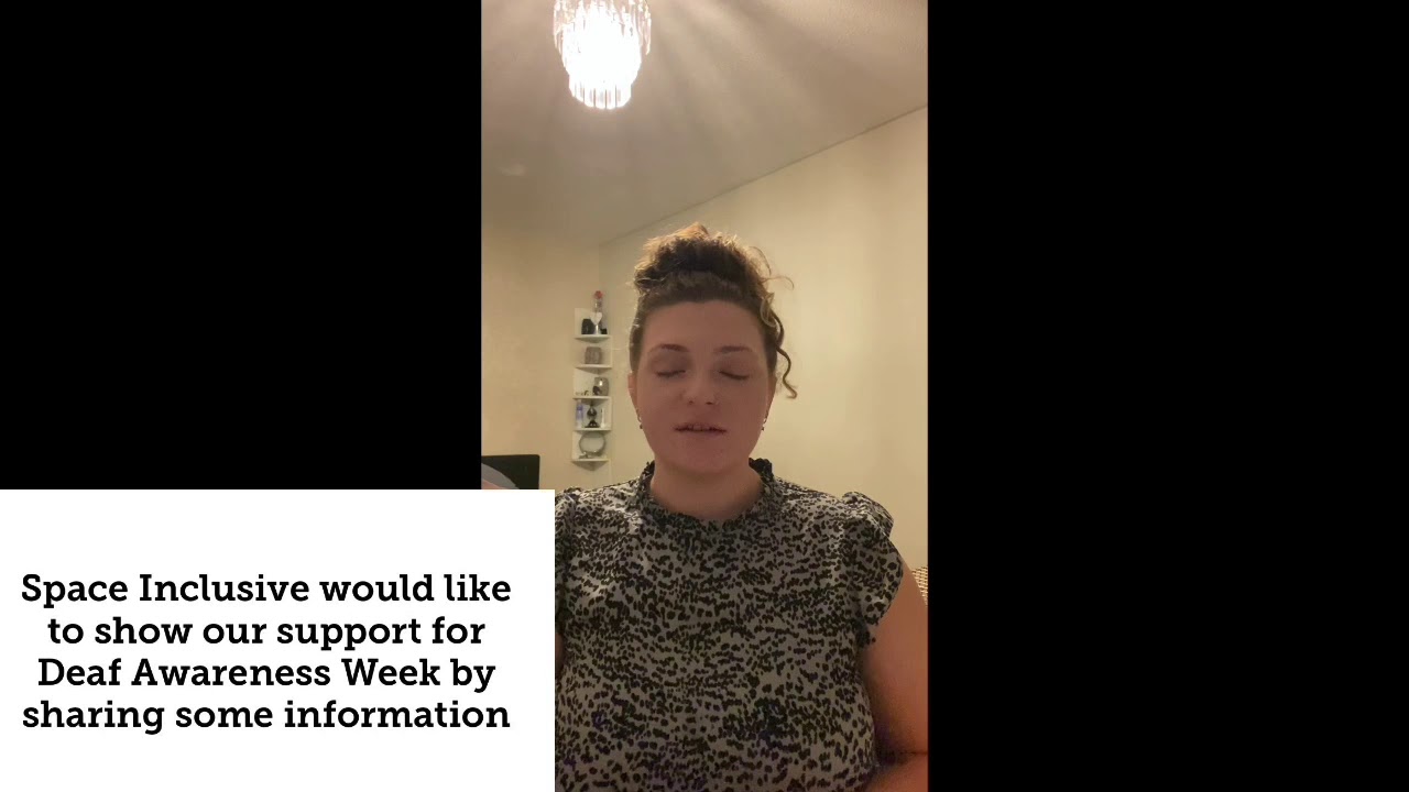 Space Inclusive - Deaf Awareness Week 2020 - YouTube