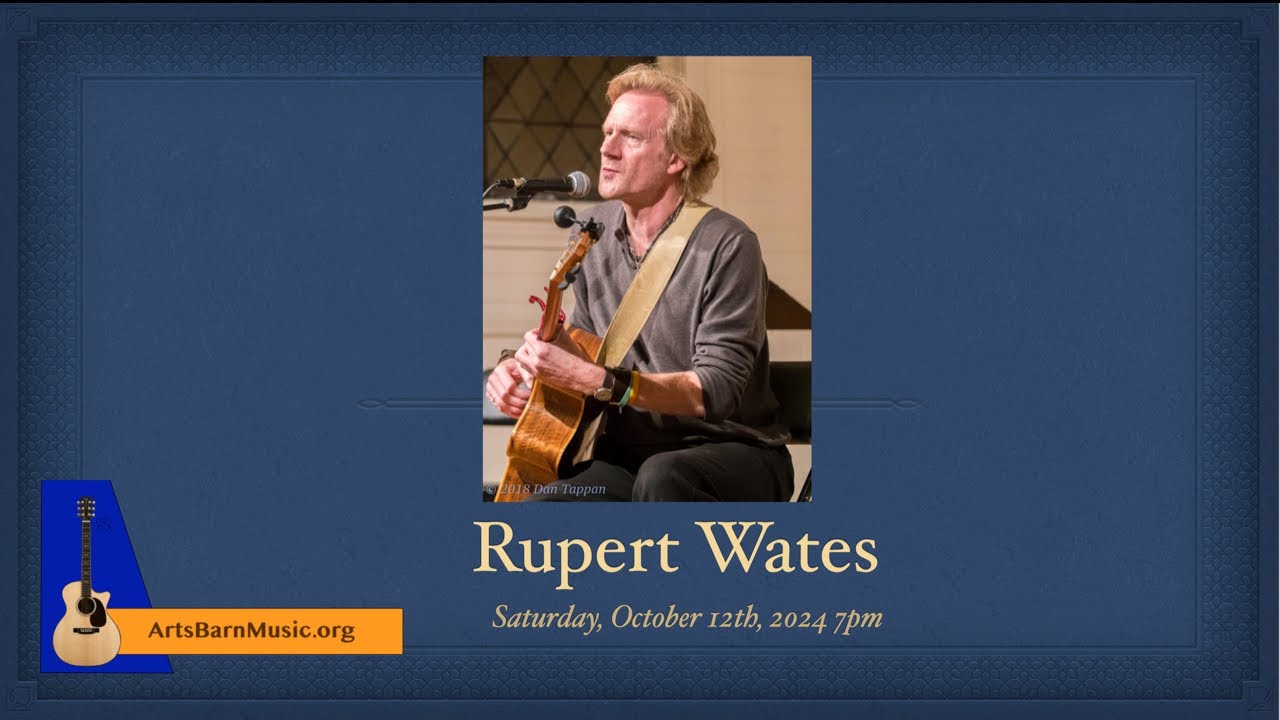 ArtsbarnMusic presents Rupert Wates in Concert Oct 12 7pm - YouTube