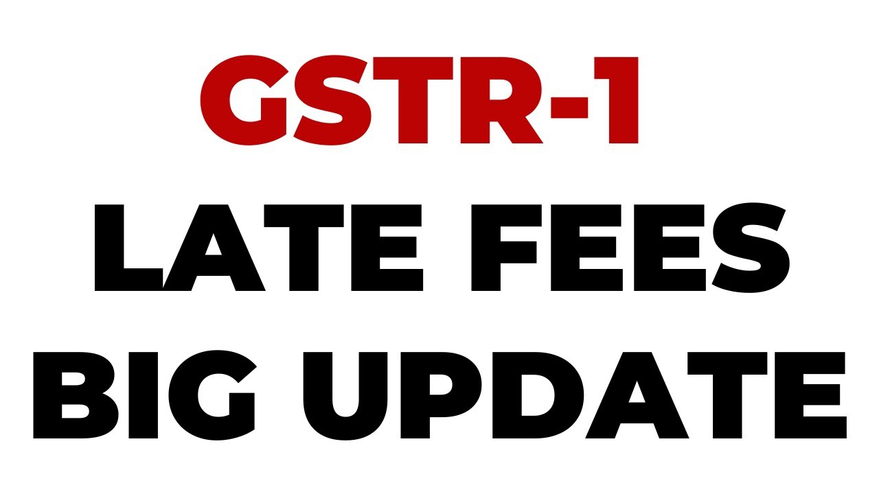BIG RELIEF IN GST | GSTR-1 LATE FEES BIG UPDATE | GSTR9C LATE FEES BIG ...