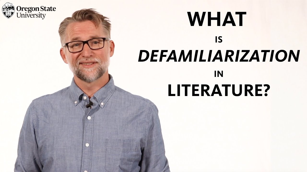 "What is Defamiliarization?": A Literary Guide for English Students and ...