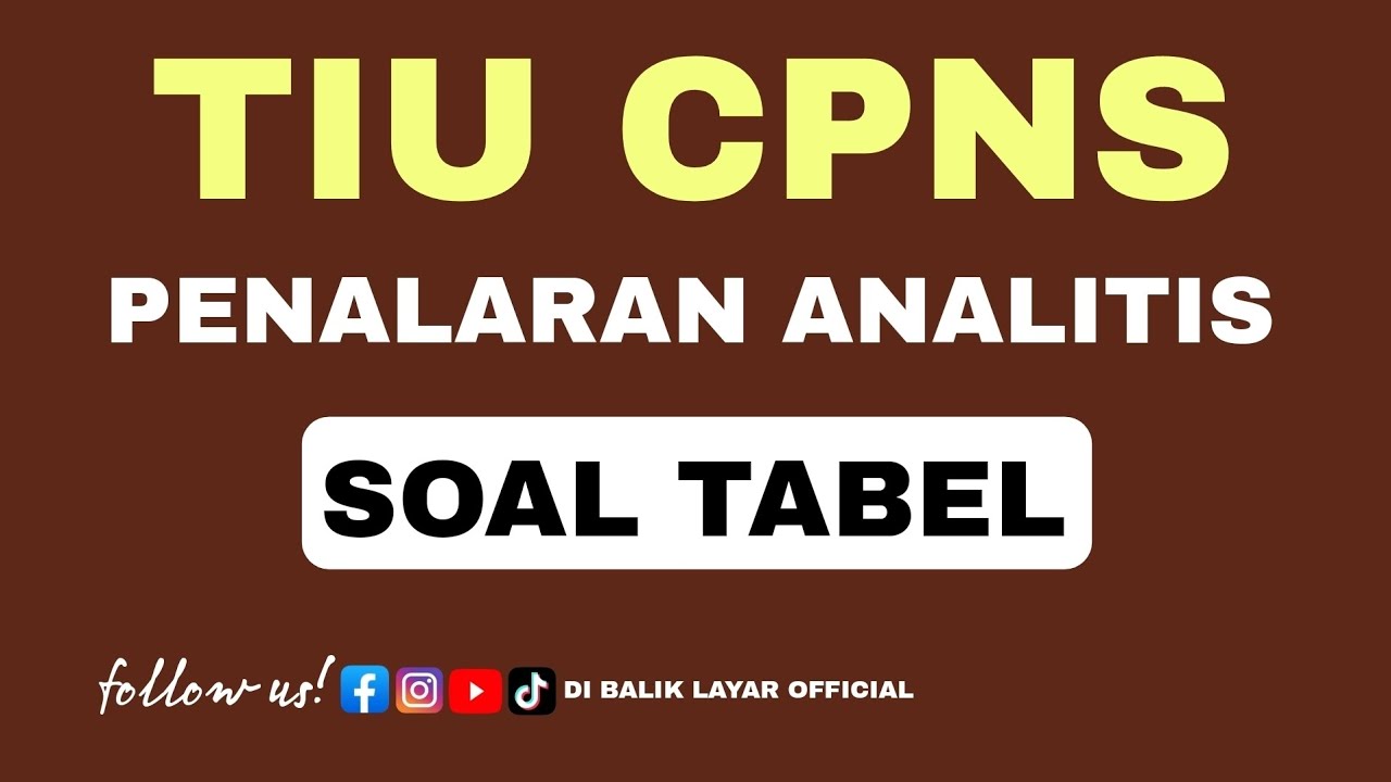 TIU CPNS PENALARAN ANALITIS TABEL - YouTube