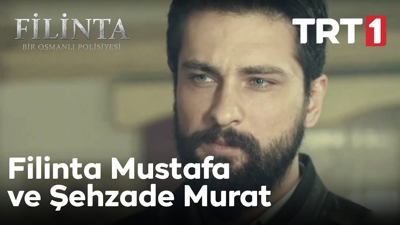 Filinta Mustafa ve Şehzade Murat -Filinta 41. Bölüm - YouTube