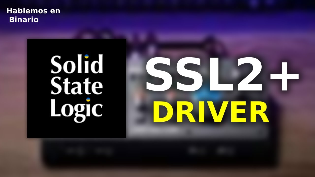 Como Descargar el Driver para la interfaz de audio SSL2+ - YouTube