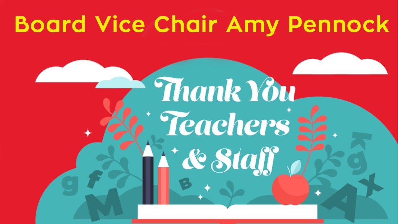 Teacher Appreciation Message from Board Vice Chair Amy Pennock - YouTube