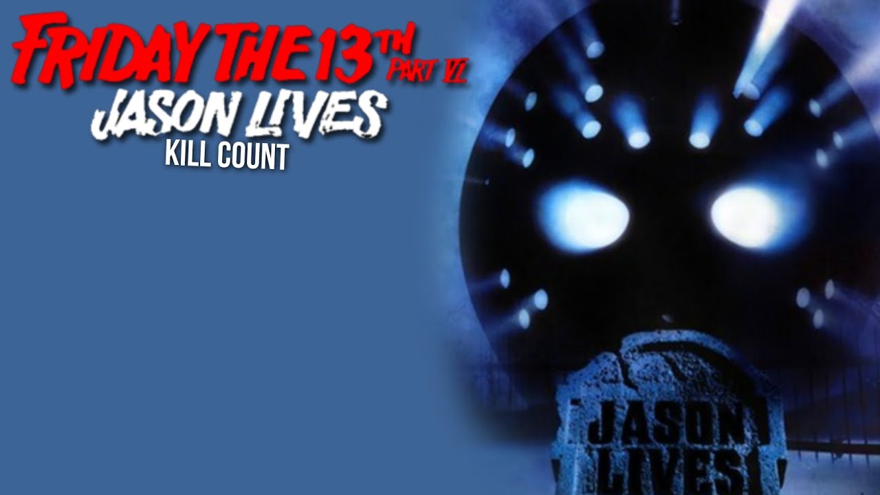 Friday The 13th: Part VI: Jason Lives (1986) | Kill Count - YouTube