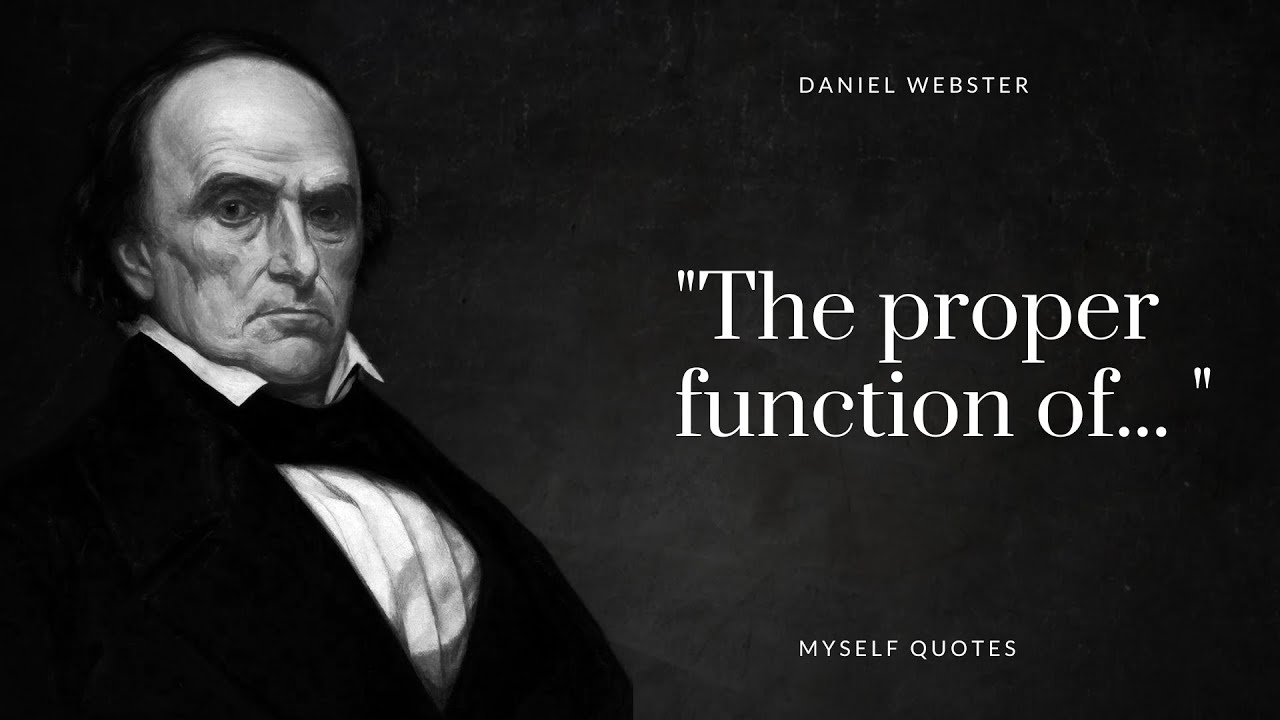 Daniel Webster - Best Quotes About United States - YouTube