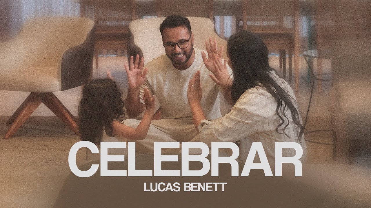 Lucas Benett - Celebrar (Clipe Oficial) - YouTube