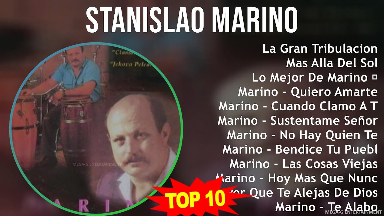 S t a n i s l a o M a r i n o MIX Grandes Exitos, Best Songs ~ Top ...