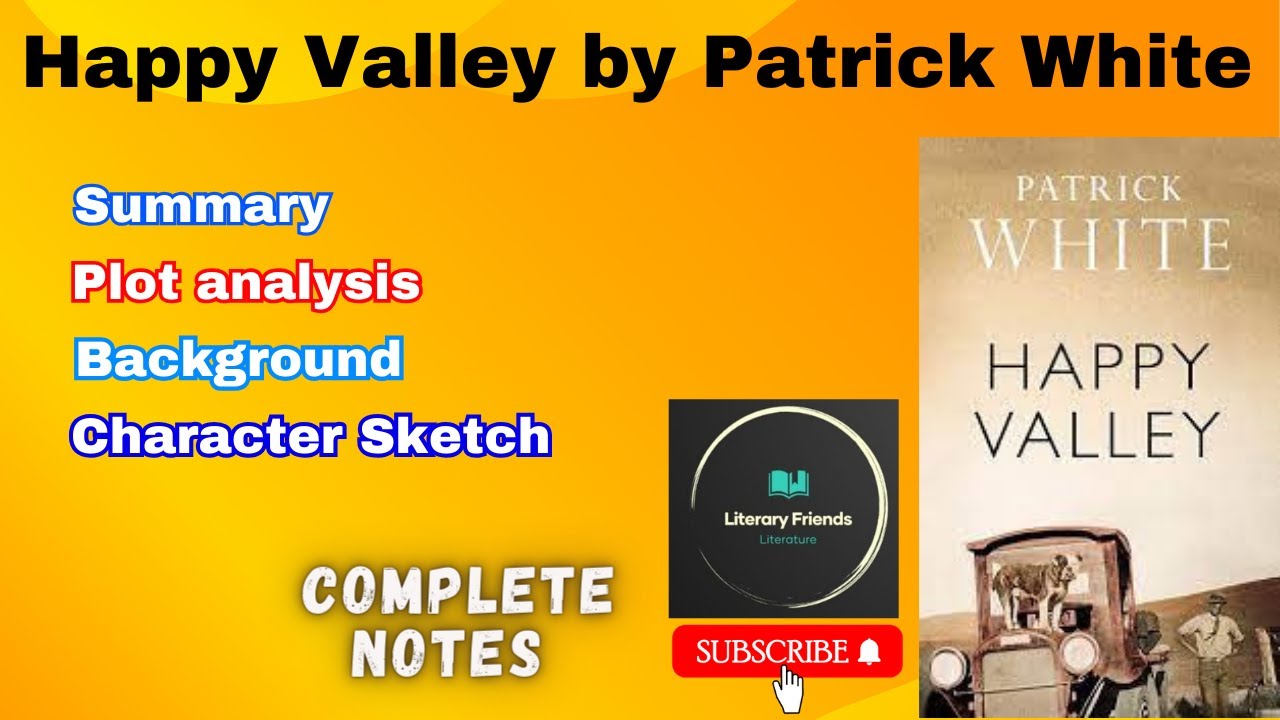 Happy Valley by Patrick White | Happy Valley by Patrick White Summary ...