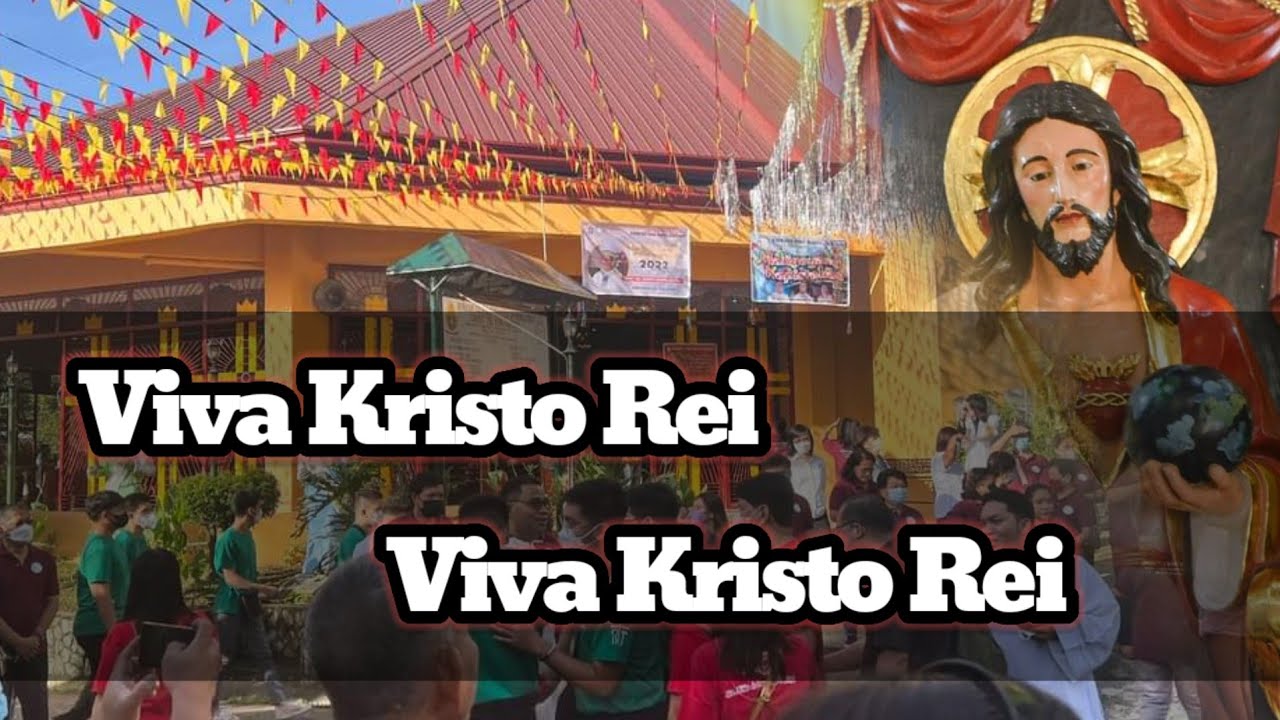 Viva Kristo Rei! Christ The King Parish Fiesta Celebration 2022 ...