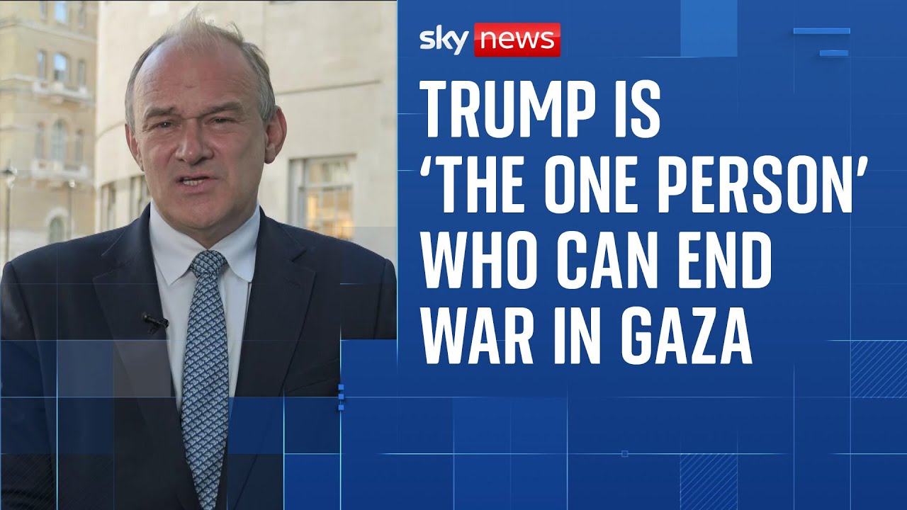 Sir Ed Davey to boycott Trump state dinner with the King in Gaza ...
