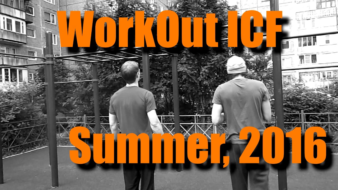 WorkOut Team ICF. Murmansk, Summer, 2016 - YouTube