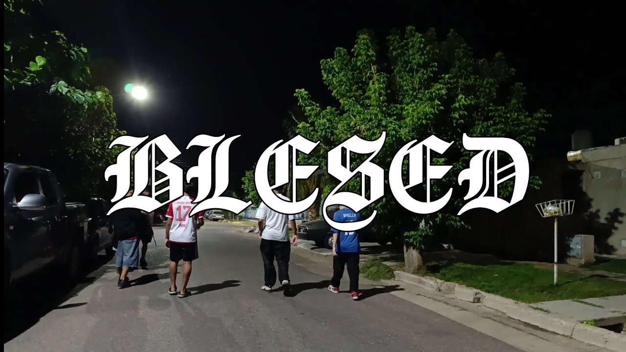 BLESED FT KLRXX (VIDEO OFICIAL) - YouTube