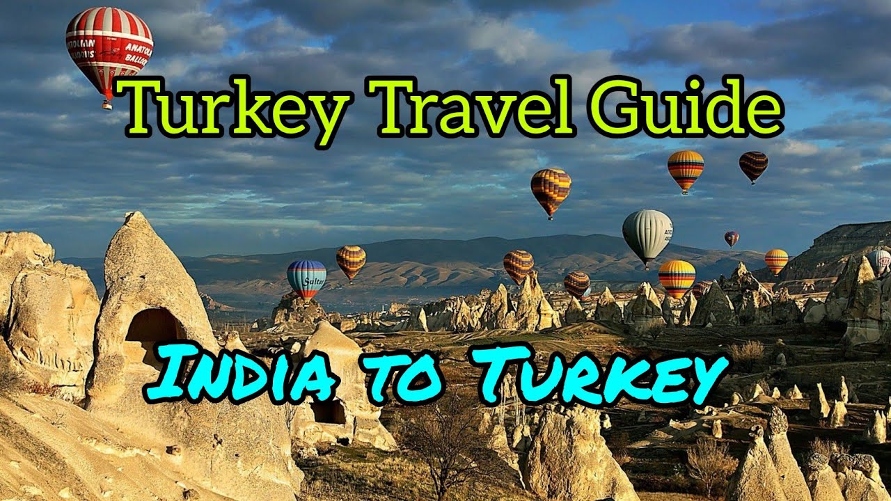 Turkey Tour from India | Turkey Travel Plan | Turkey Travel Guide ...