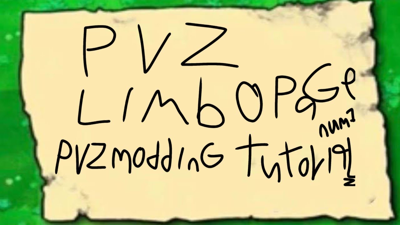 pvz modding tutorial limbo page - YouTube
