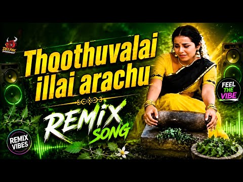 Thoothuvalai Ilai Arachi AI Remix Song 🔥🌿 | Tamil Folk Dance Remix | Dj Sakthi Entertainment