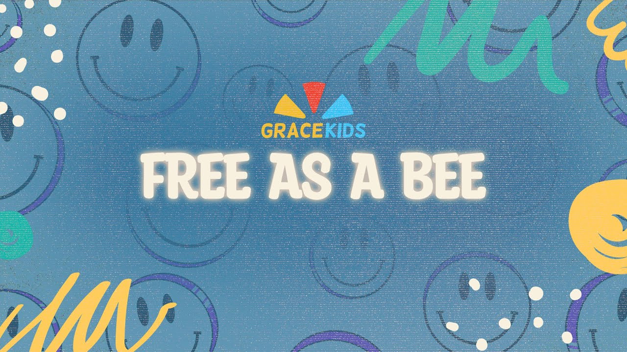 Free As A Bee | Grace Kids Worship - YouTube