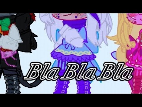 🔥Bla Bla Bla🔥[]Gacha Nox[]•Meme•||Ships||🏡Welcome home🏡 - YouTube