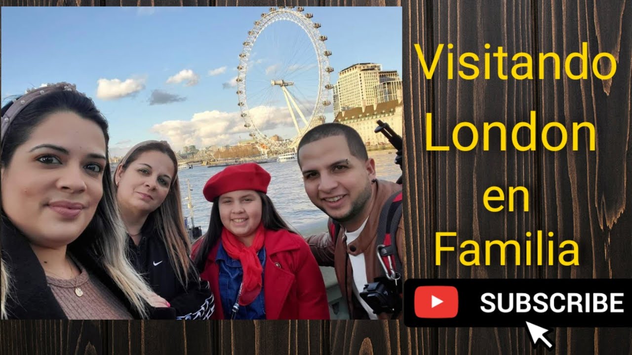 De Visita en London en Familia - YouTube