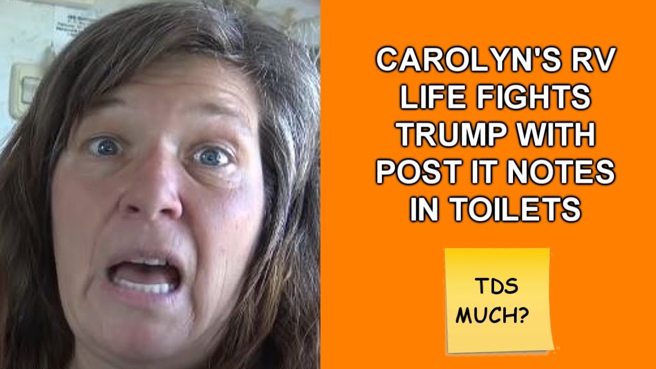 Carolyn's RV Life Fights Trump in Toilets? - YouTube